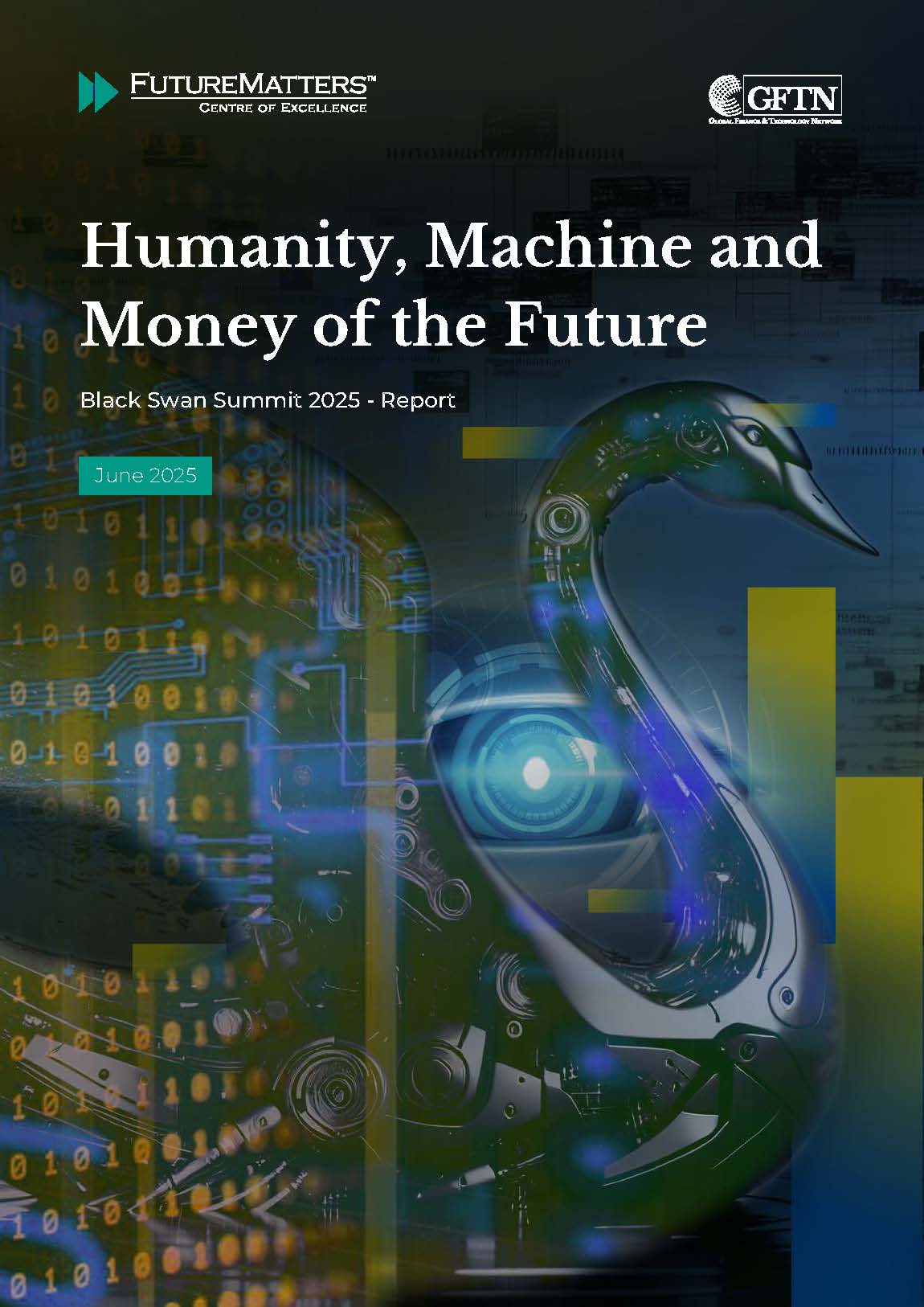 Humanity, Machine and Money of the Future — A Black Swan Summit 2025 Report
